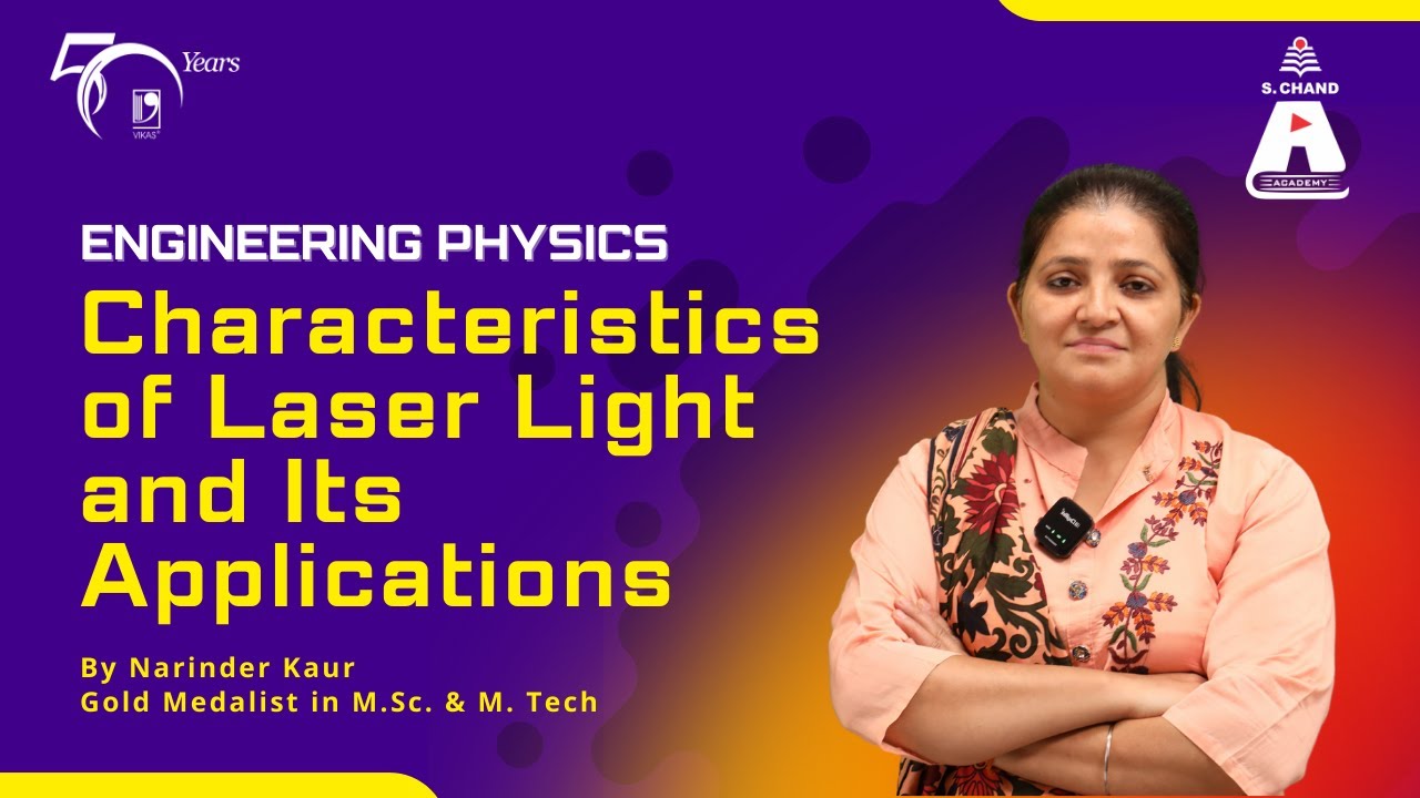 Characteristics of Laser Light and Its Applications | Engineering ...