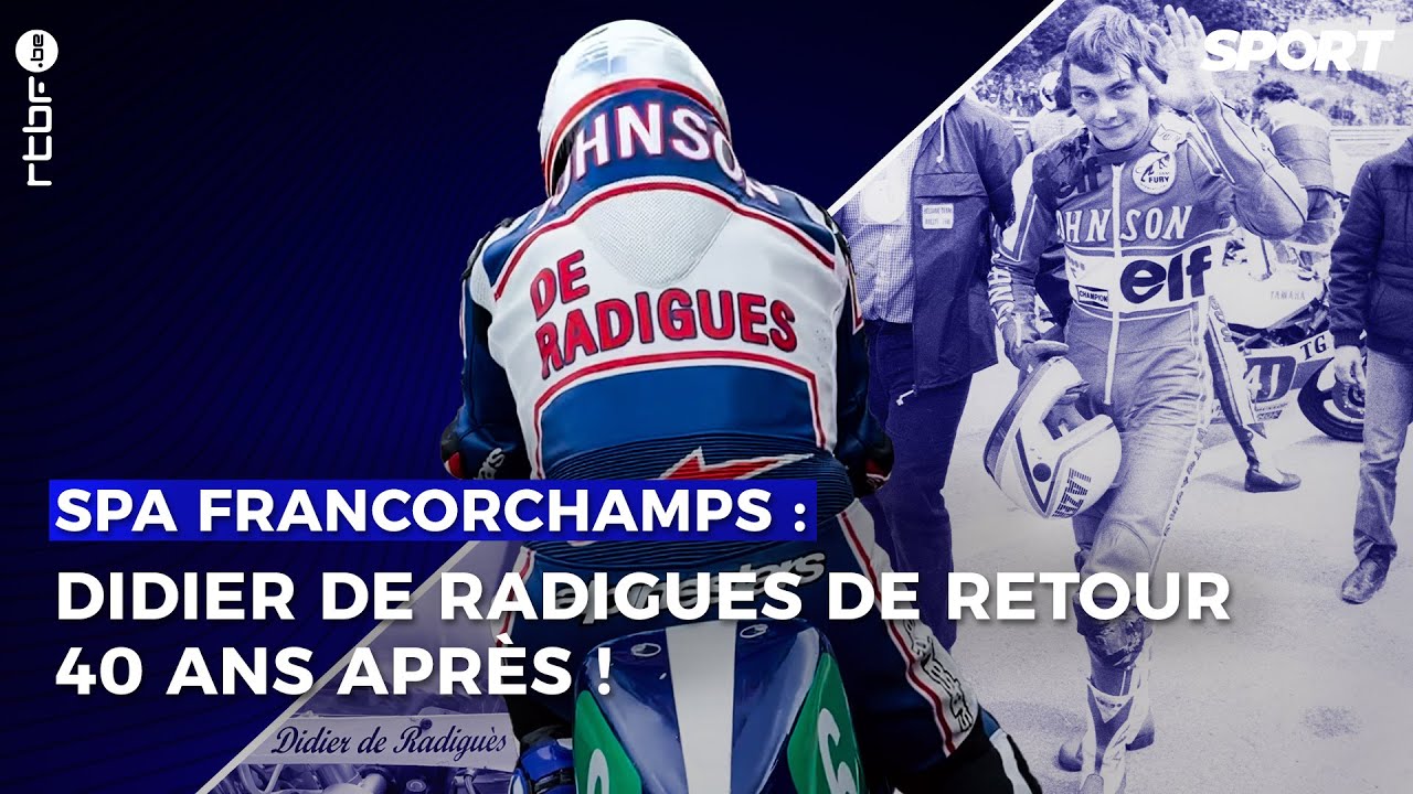 Didier de Radigues de retour sur le mythique circuit de Spa ...