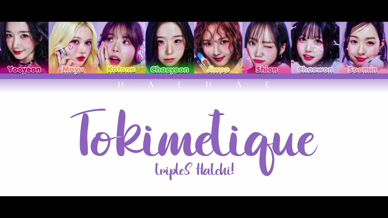 tripleS Hatchi! - Tokimetique Lyrics (Color Coded Lyrics Kan/Rom/Pt-Br ...