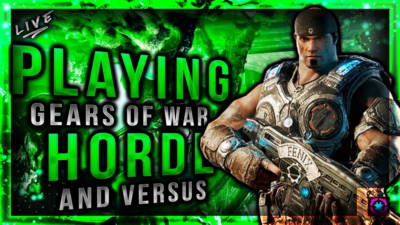 Gears of war 4 Horde & Versus Live Stream *Playing With Subscribers ...