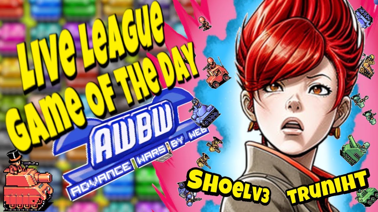 AWBW Live Game of the day - Ep. 92 - ShoeLv3 vs Truniht - YouTube