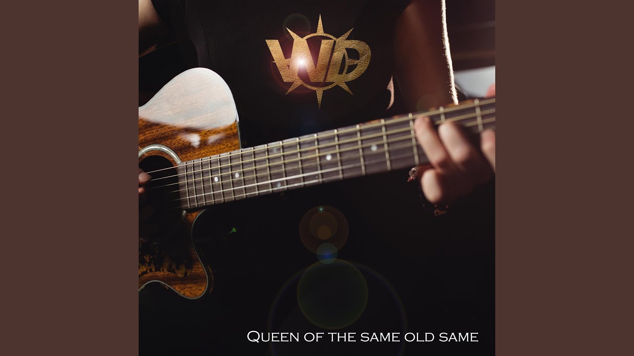 Queen Of The Same Old Same - YouTube