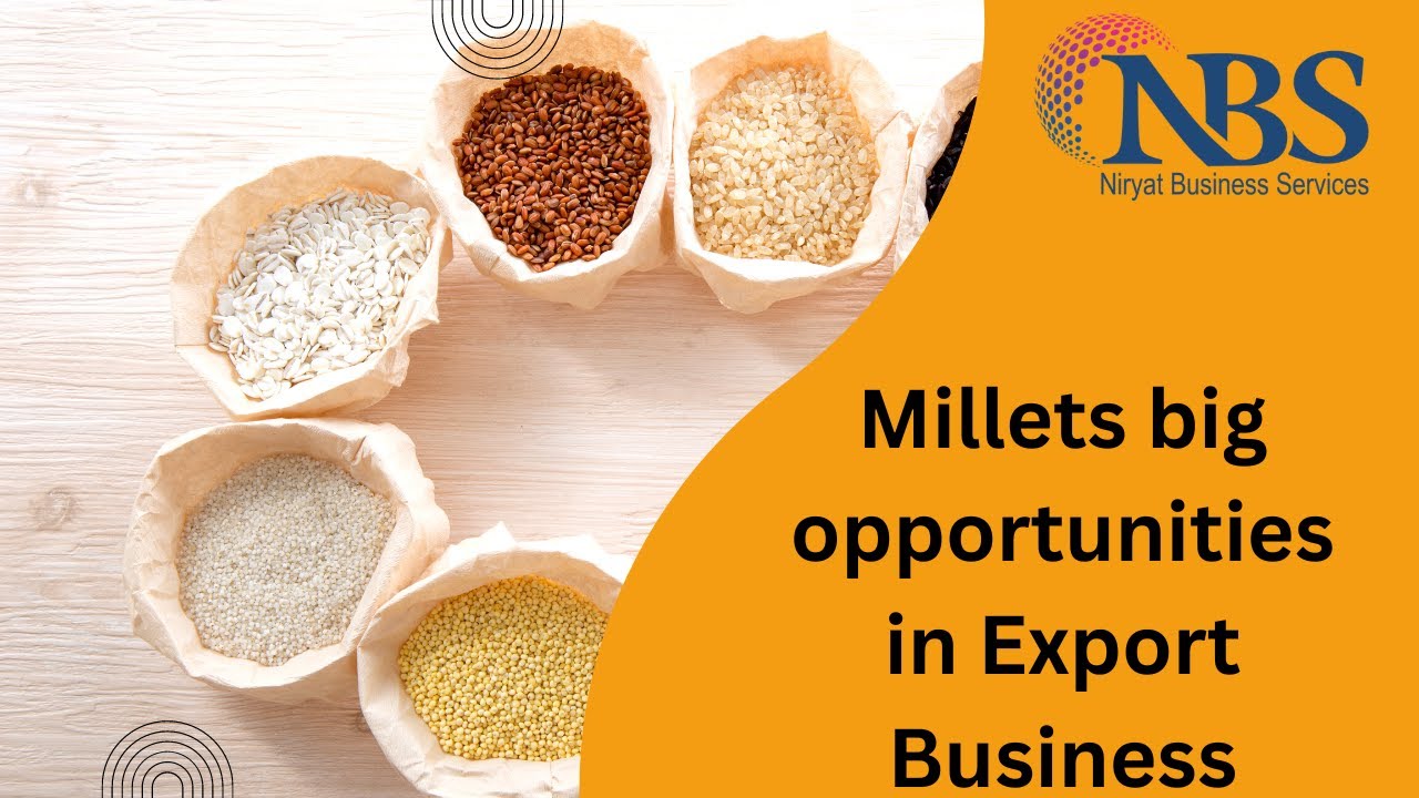 Millets another great product to Export from India - YouTube