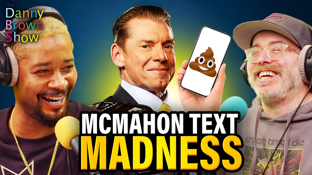 These Vince McMahon Texts Are WILD w/ Josh Potter | The Danny Brown ...