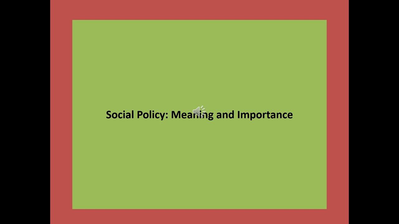 Meaning And Importance Of Social Policy YouTube meaning-and-importance-of-social-policy-youtube
