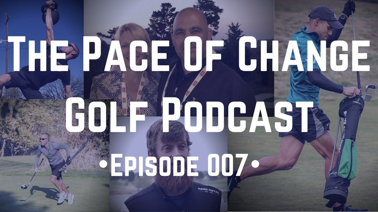 Speedgolf World Champion Rob Hogan - Ep 007 The Pace Of Change Golf ...