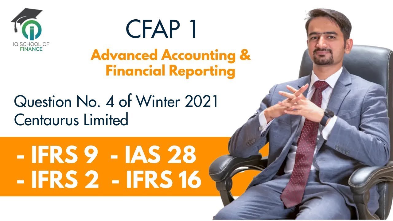 CFAP 1 AAFR Winter 2021 Question No 4 Centaurus Limited Sir Murtaza ...