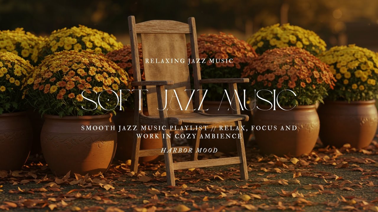 Autumn Jazz Café Ambience ☕ Smooth Jazz Music for Work, Study & Chill ...