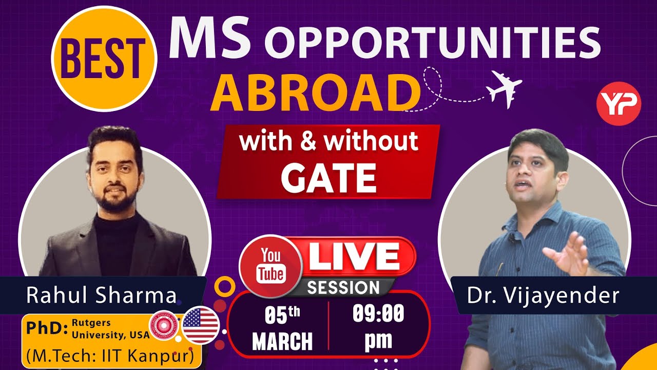 Best MS Opportunities Abroad with & without GATE | Live session with Rahul Sharma & Dr ...