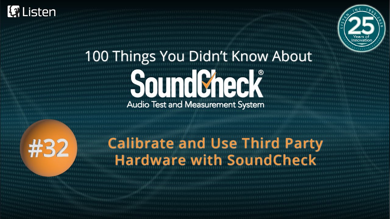 100 Things #32: Calibrate and Use Third Party Hardware with SoundCheck ...