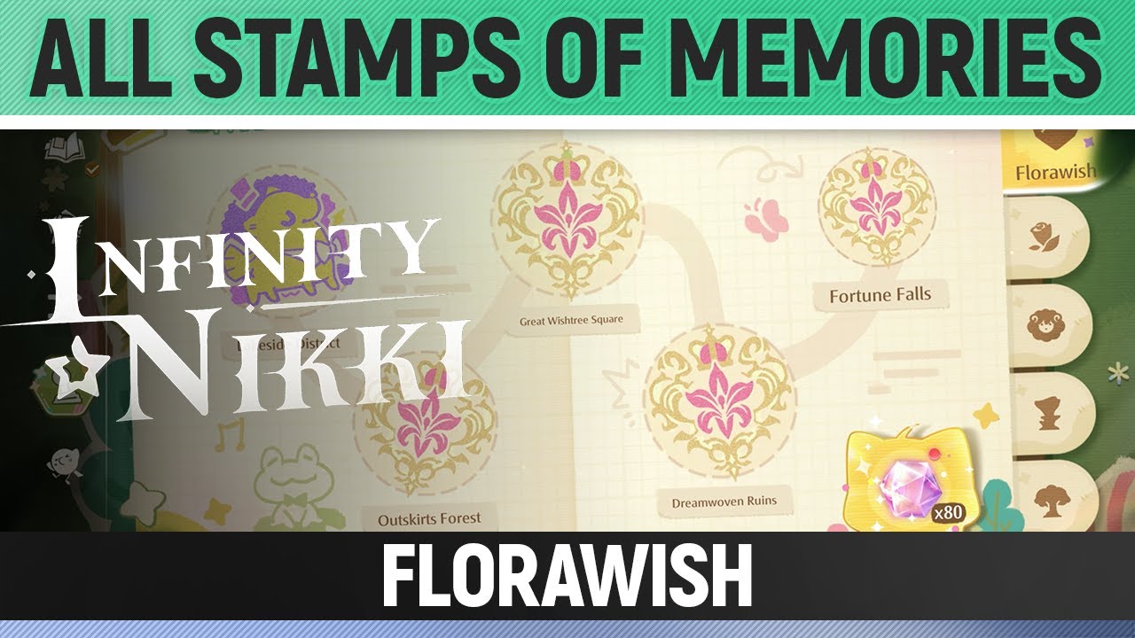 Infinity Nikki - All Stamps of Memories - Florawish - YouTube