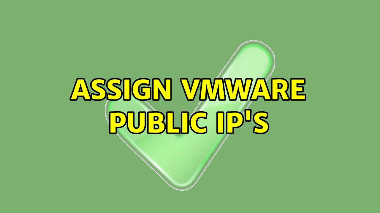 Assign VMware Public IP's - YouTube