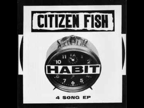 Citizen Fish ‎– Habit 7" (1999) [VINYL RIP] *HQ AUDIO* - YouTube