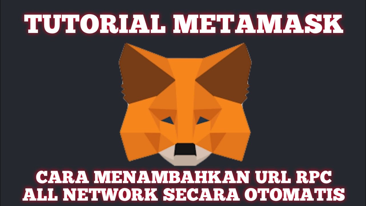 Cara Menambahkan URL RPC All Network Ke MetaMask Wallet Secara Otomatis ...