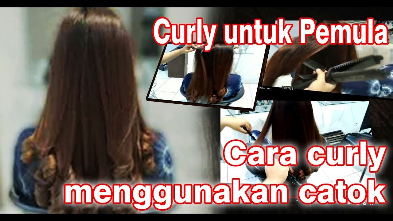 Cara curly menggunakan catok// curly untuk pemula - YouTube