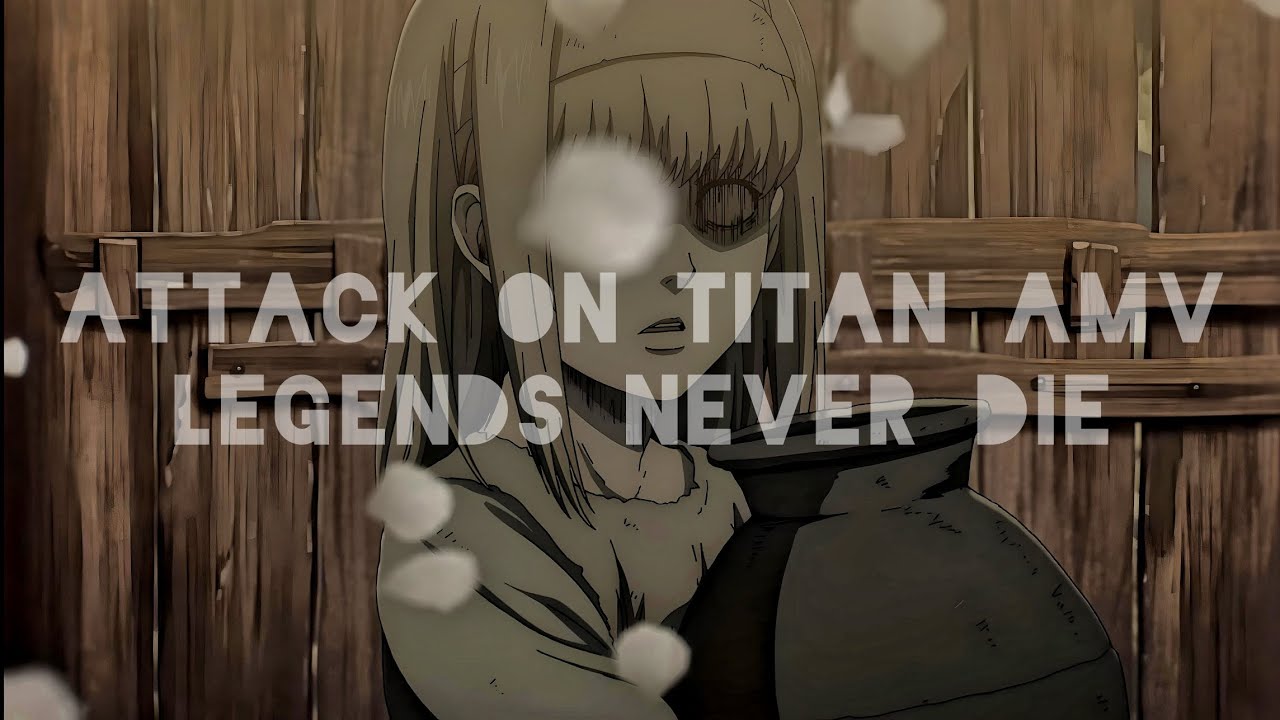Attack On Titan AMV | Ymir Fritz & Eren Jaeger | Legends Never Die ...
