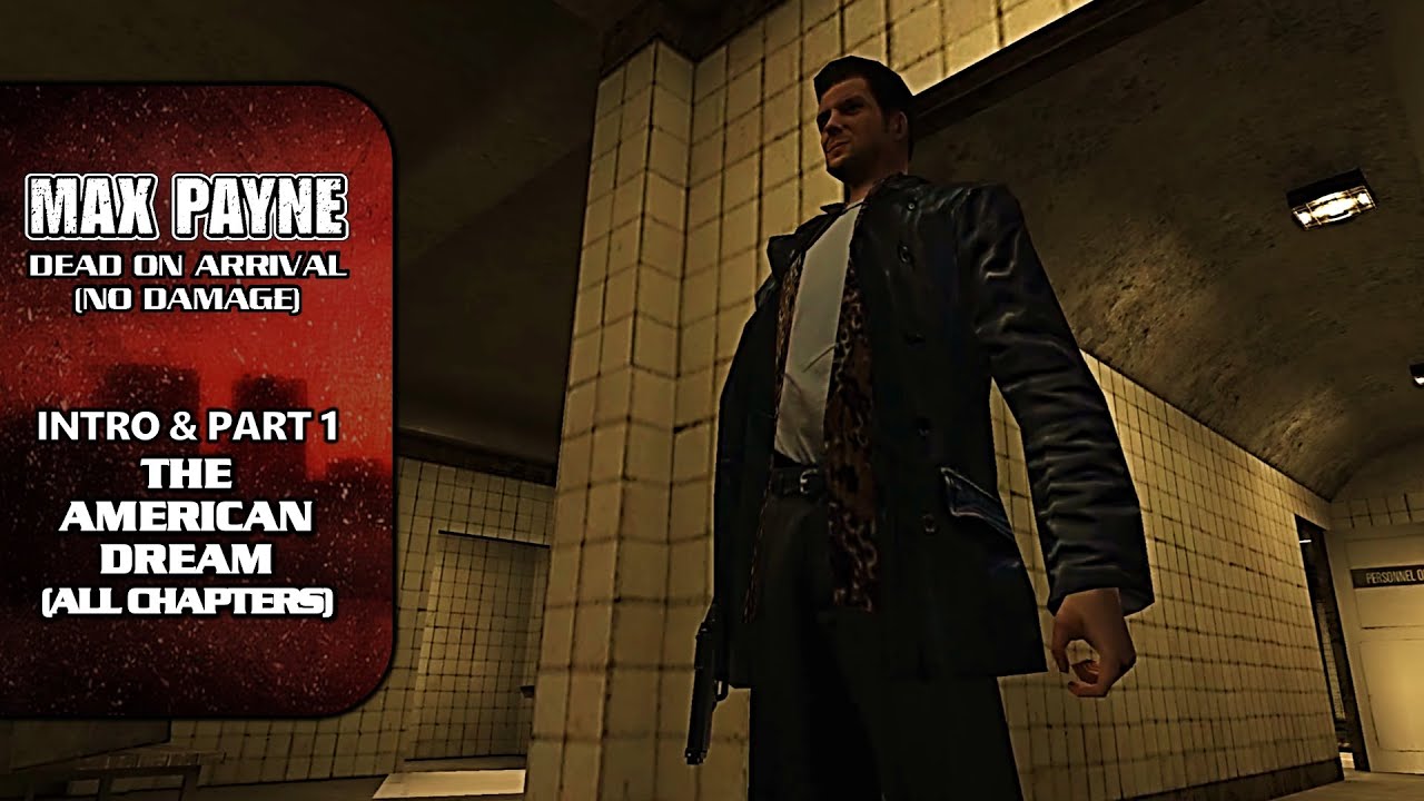 Max Payne [Walkthrough] - Intro & Part 1: The American Dream (Dead on ...