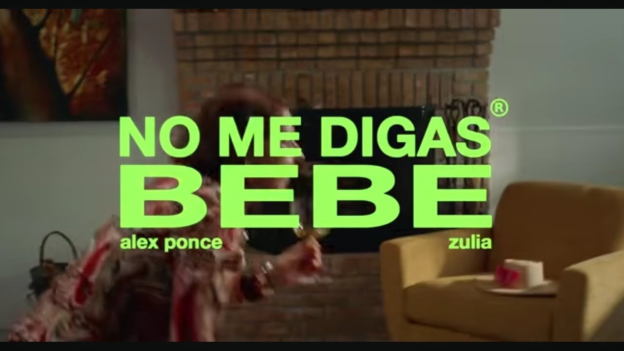 Amaya Papaya (No Me Digas Bebé). | Alex Ponce y Zulia | letra - YouTube