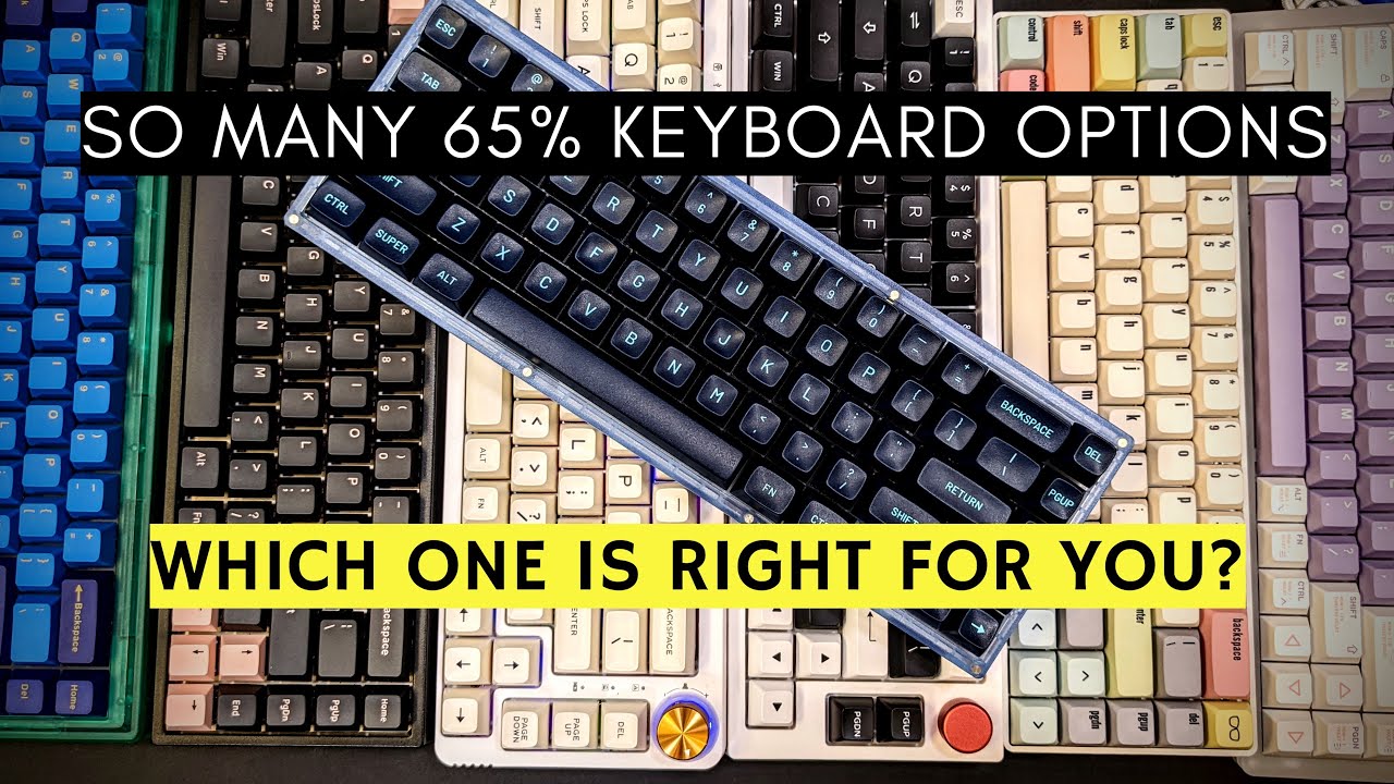 65% keyboards; So many options, which one is the right one for you? Let ...