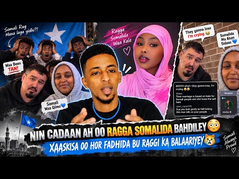 ALLA CIIL BADANAA🥲 NIN CADAANA OO RAGGA SOMALI BAHDILAY WALIBA XAASKISA OO NAAG SOMALI AH BAA AG....