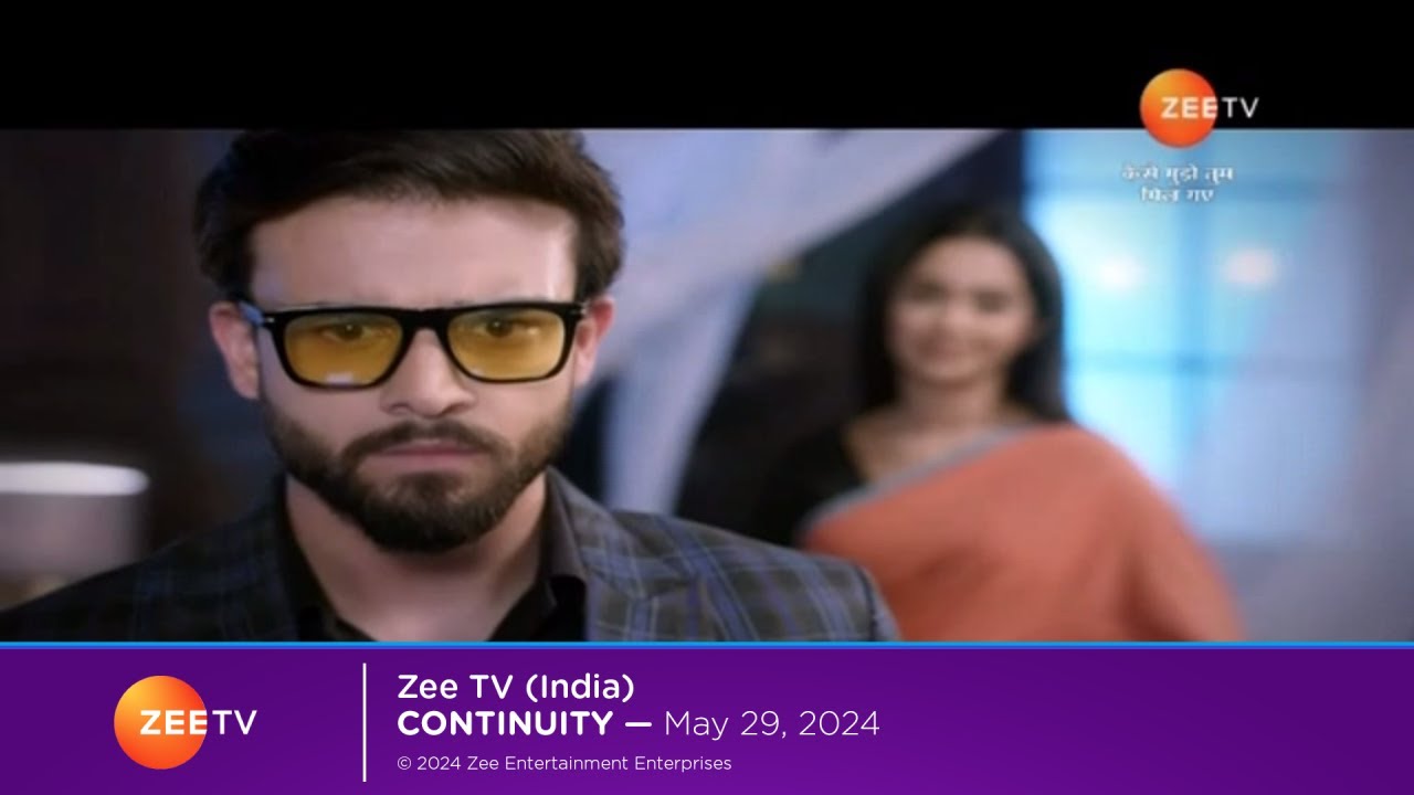Zee TV (India) continuity | May 29, 2024 - YouTube