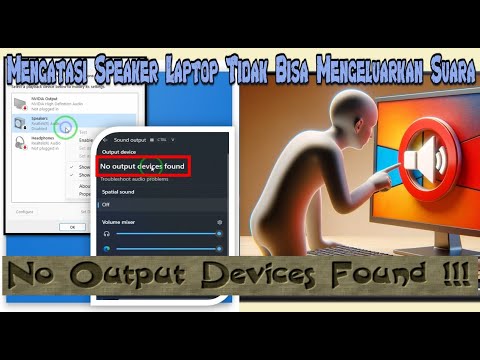 Speaker Laptop Tidak Bisa Mengeluarkan Suara, No Output Devices Found ...