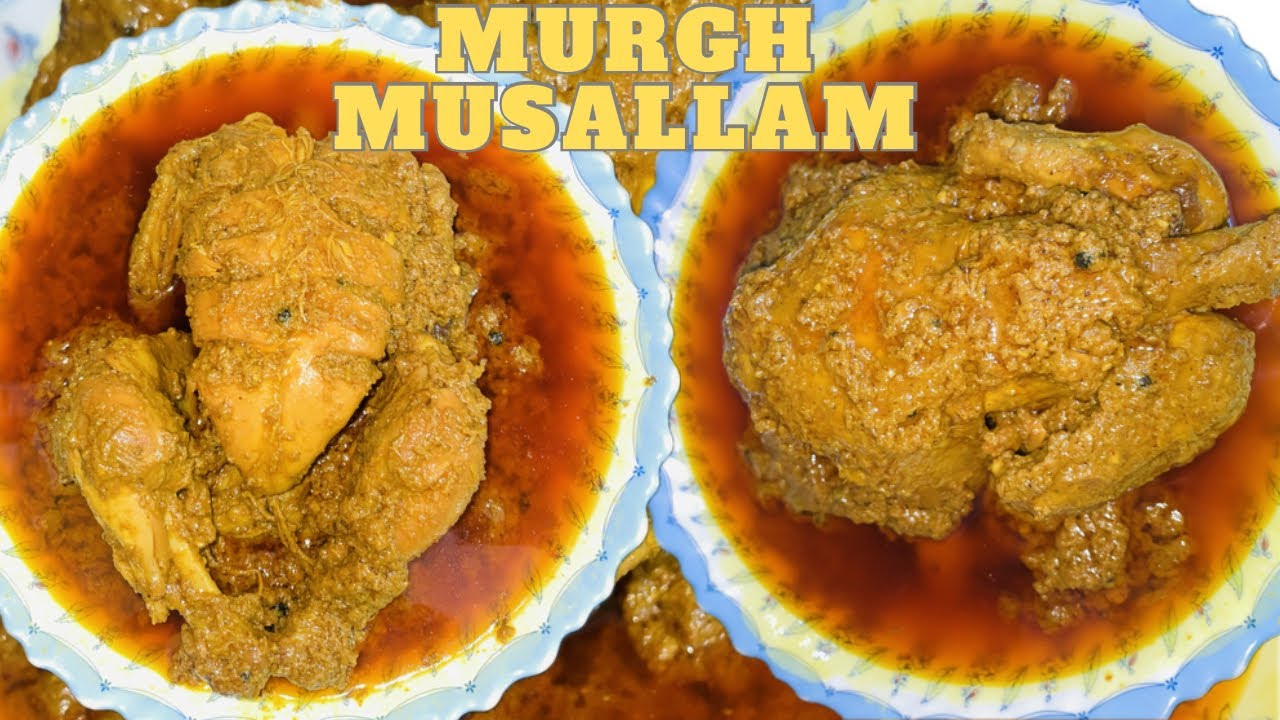 How To Make Murgh Musallam | Murgh Musallam Recipe | Best Chicken ...