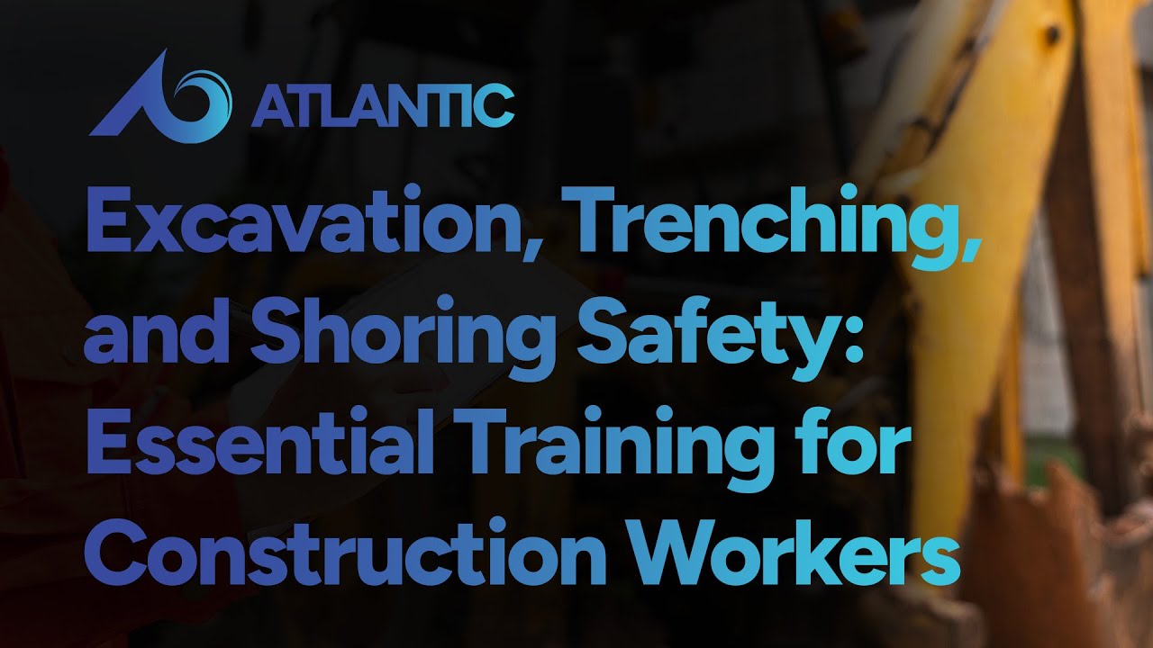 Excavation, Trenching, and Shoring Safety: Essential Training for ...