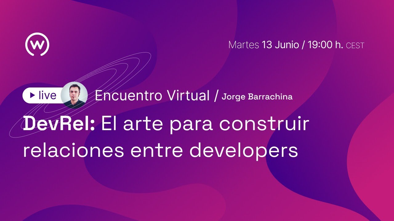 DevRel: el arte para construir relaciones entre developers - YouTube