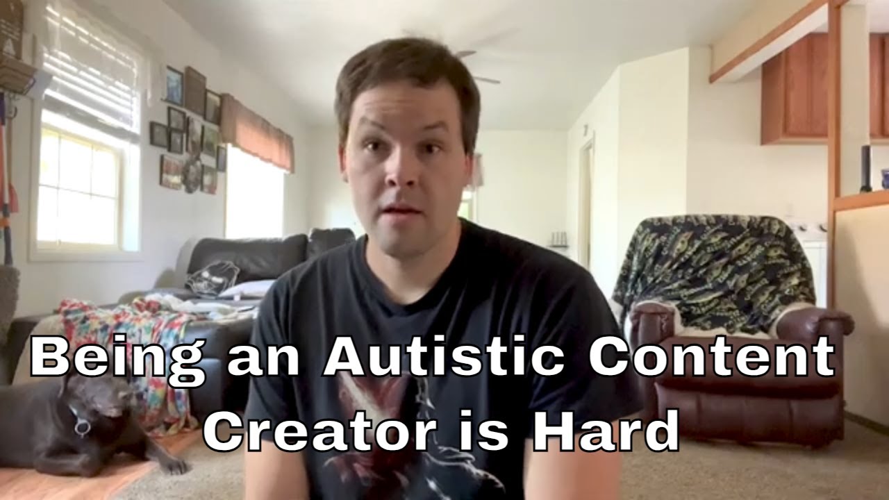 "why Being An Autistic Content Creator Is So Hard (and Why I Keep Doing ...