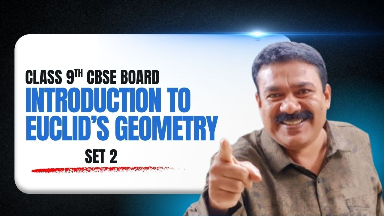 CBSE I Introduction To Euclid's Geometry I Set 2 I Reji Jose Tuition ...