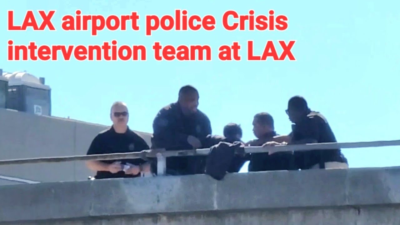 LAX airport police Crisis intervention team Saves a Man's life with a ...