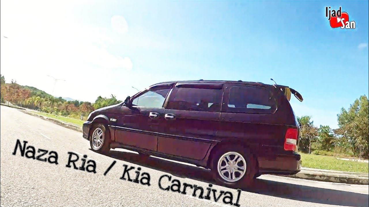 Review My Naza Ria / Kia Carnival 2008 .V6 2.5 Auto Sunroof Special ...