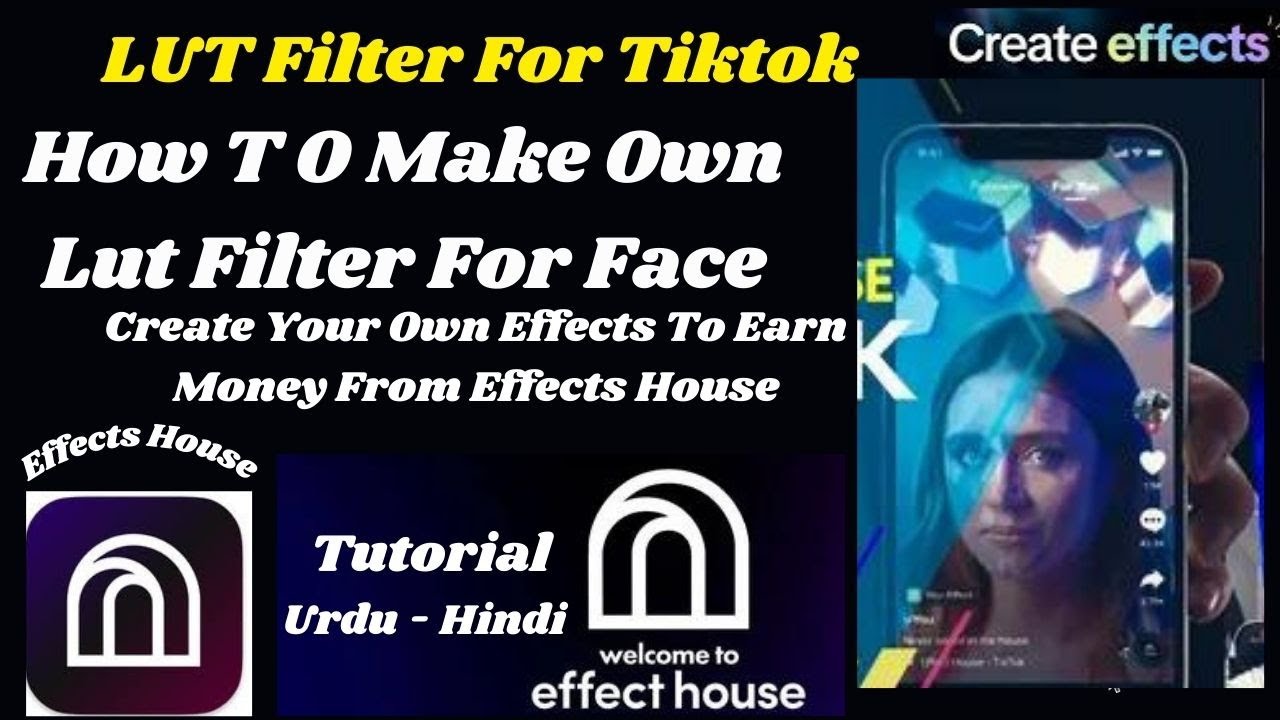 How To Make LUT Filter || Tiktok Effects House Tutorial in Hindi -Urdu ...