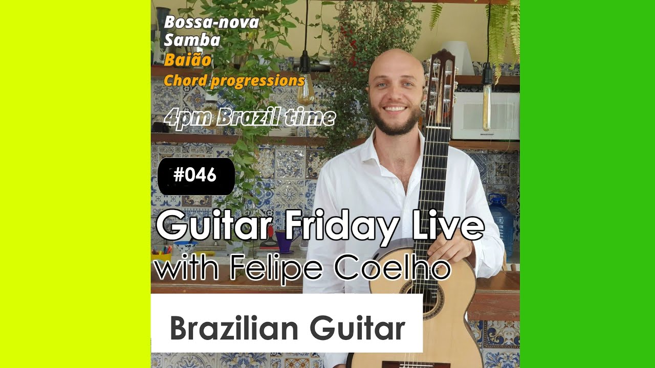 Guitar Friday Live #46 - Brazilian Guitar 🎸 🇧🇷 - YouTube