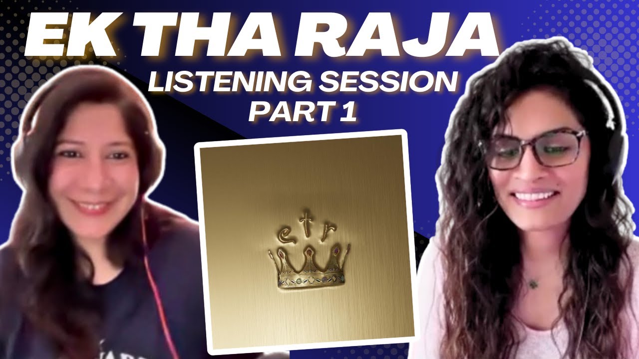 EK THA RAJA (BADSHAH) LISTENING SESSION PART 1! | DIVINE, RAFTAAR, KR ...