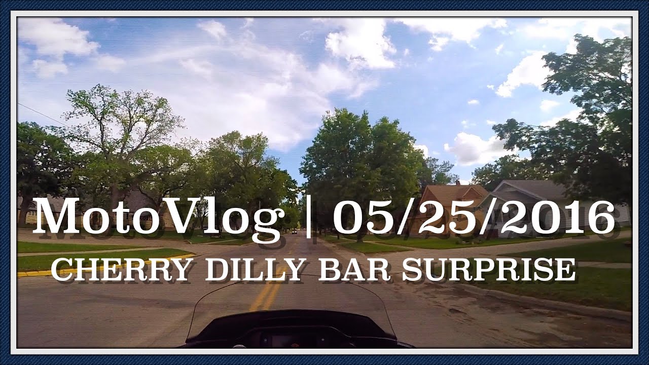 MOTOVLOG 5-25-2016 | Cherry Dilly Bar Surprise - YouTube