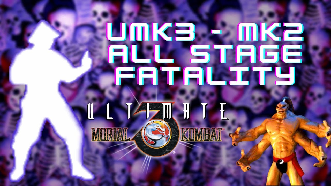 UMK3 - MK2 STAGE FATALITY 4K | MORTAL KOMBAT 3 - YouTube