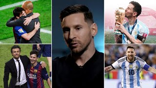 Lionel Messi speaks out on Barcelona, Pep Guardiola, Luis Enrique ...