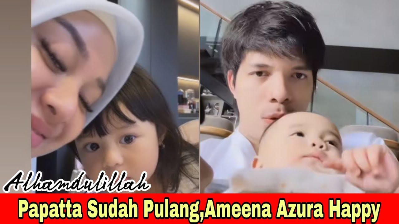 ALHAMDULILLAH! PAPATTA SUDAH SAMPAI RUMAH BERKUMPUL DENGAN ANAK ISTRI,AMEENA HAPPY BANGET,ATTA ...