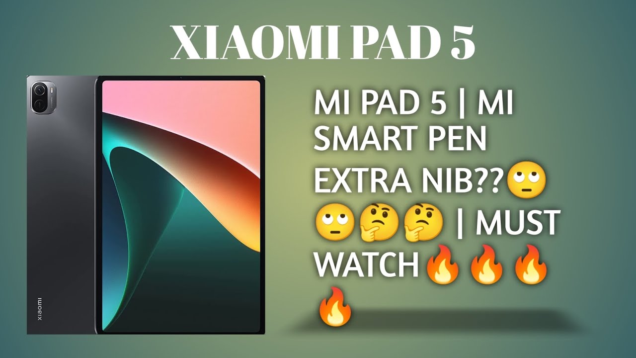 MI PAD 5 | | EXTRA NIB FOR MI SMART PEN ??🙄🙄🤔 🔥#KKGaurav #Xiaomipad5 # ...