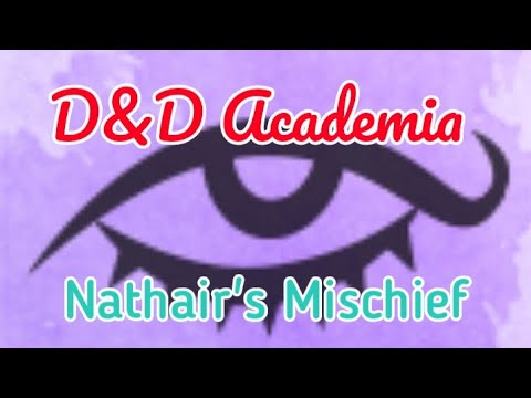 Nathair's Mischief - D&D Academia - YouTube