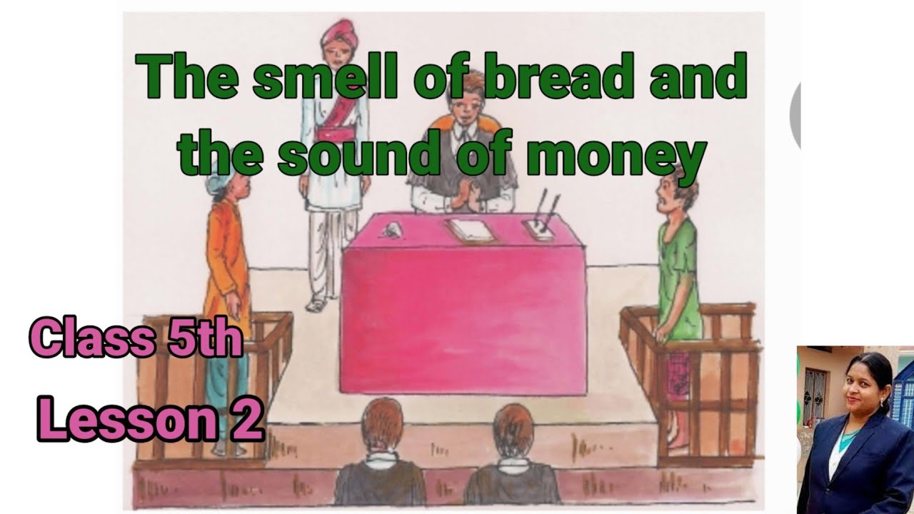 The smell of bread and the sound of money, class 5th, Lesson-2, Blossom ...