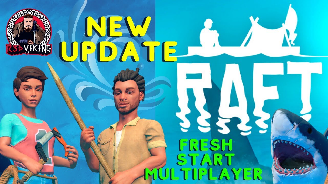 RAFT The Final Chapter | New DLC | Fresh Start | Multiplayer - YouTube