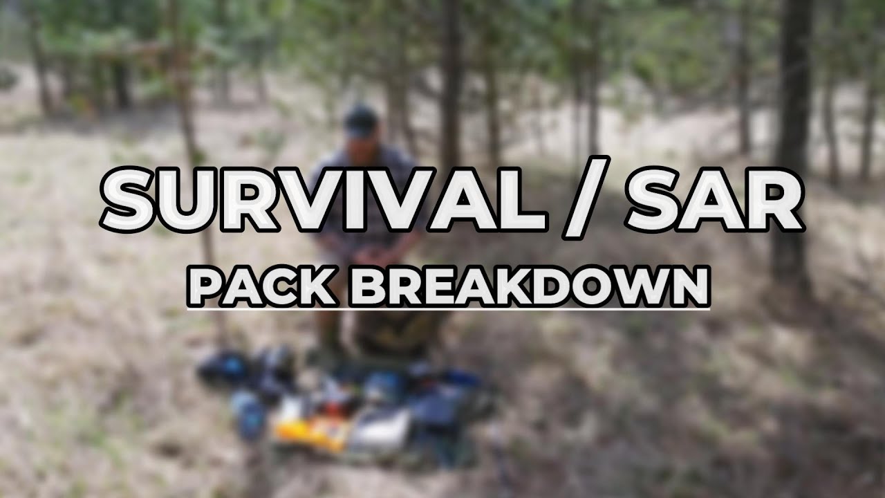 Survival / SAR Pack Breakdown - YouTube