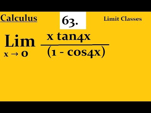 Evaluate lim(x → 0) x tan4x/(1 - cos4x) - YouTube