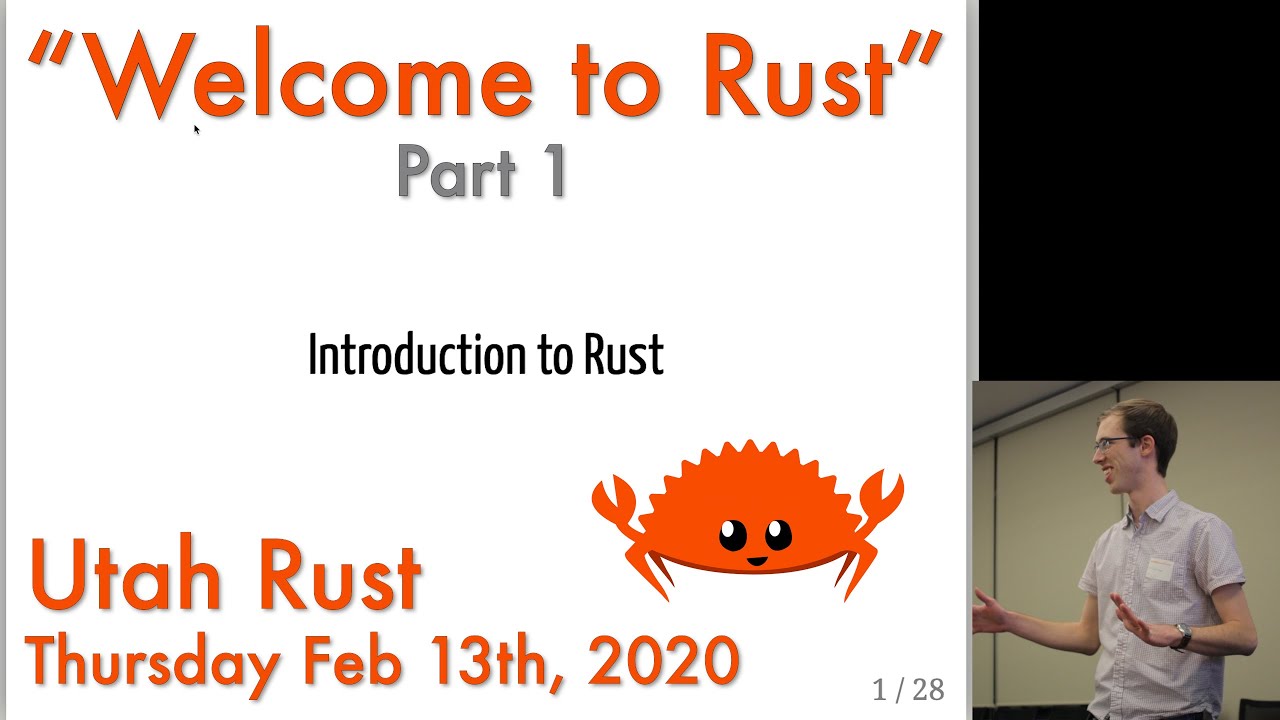 Welcome to Rust (1/5) Intro - Feb 13, 2020 Utah Rust - YouTube