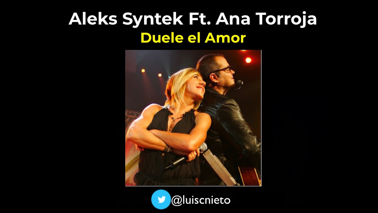 Aleks Syntek Ft Ana Torroja Duele El Amor Karaoke Youtube