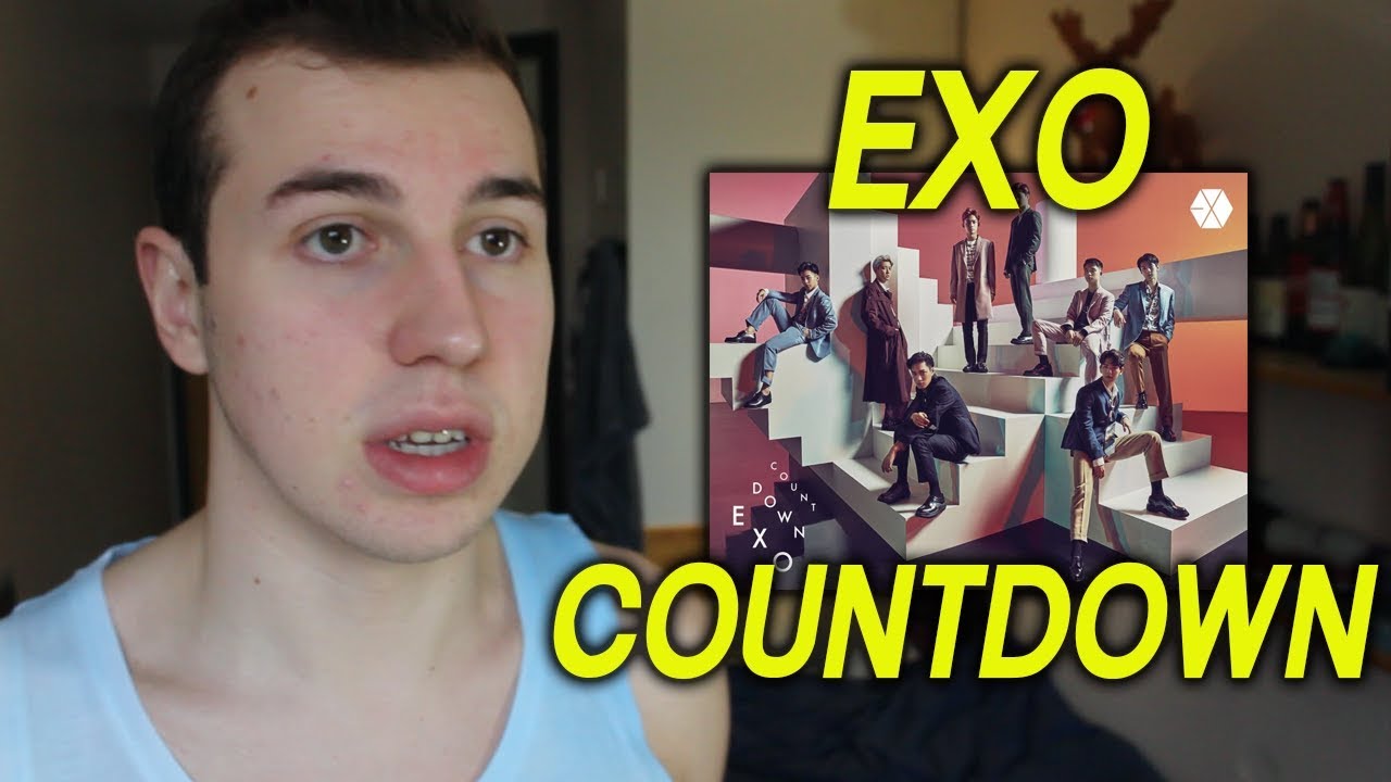 EXO - COUNTDOWN ALBUM REVIEW!!! - YouTube