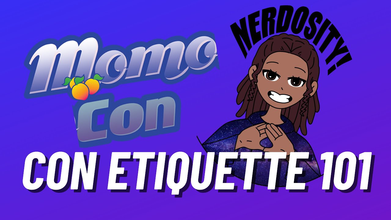 Con Etiquette 101 - What to Do and Not to Do at Cons - YouTube